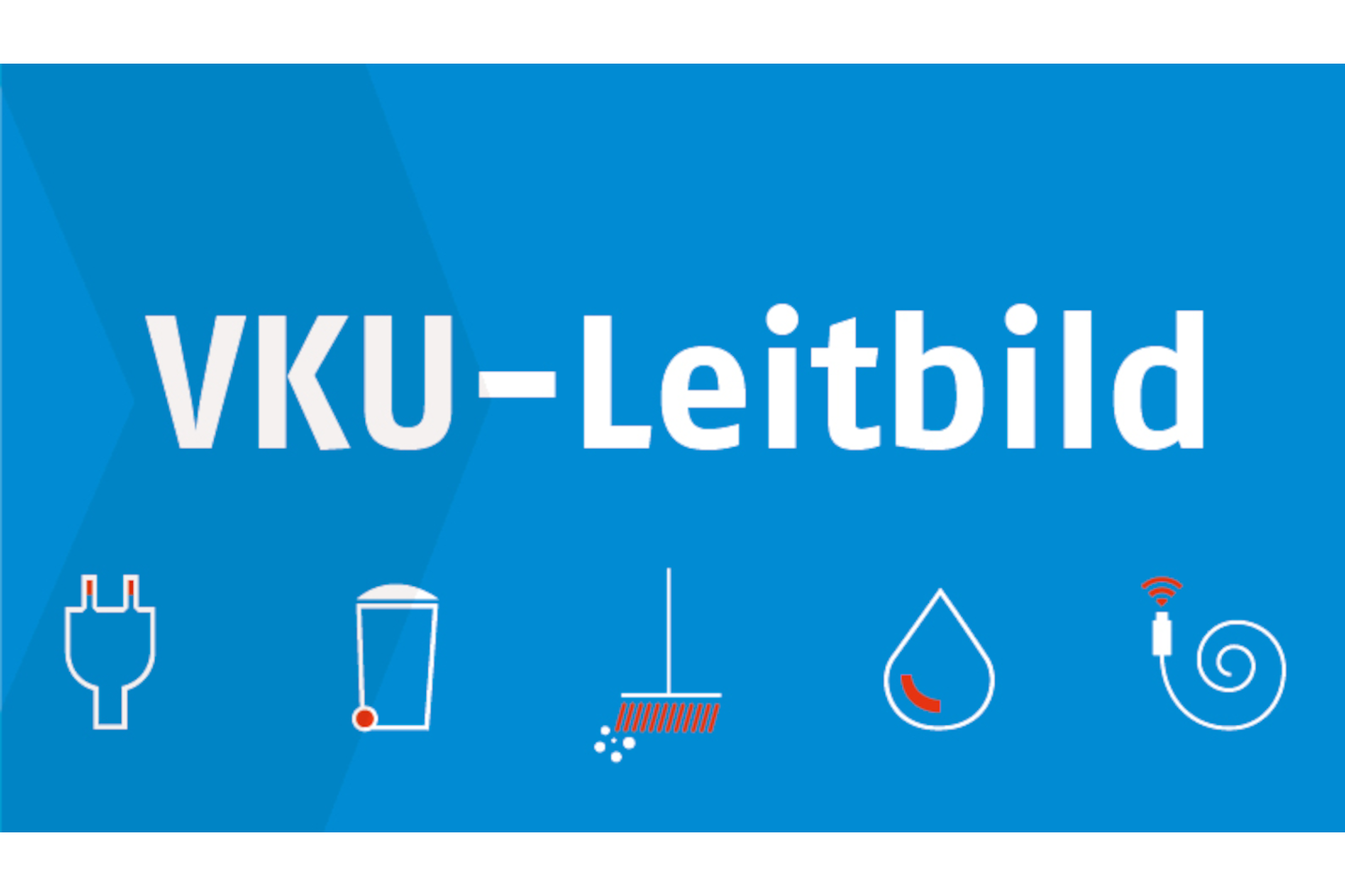 Verband kommunaler Unternehmen e.V. (VKU): VKU